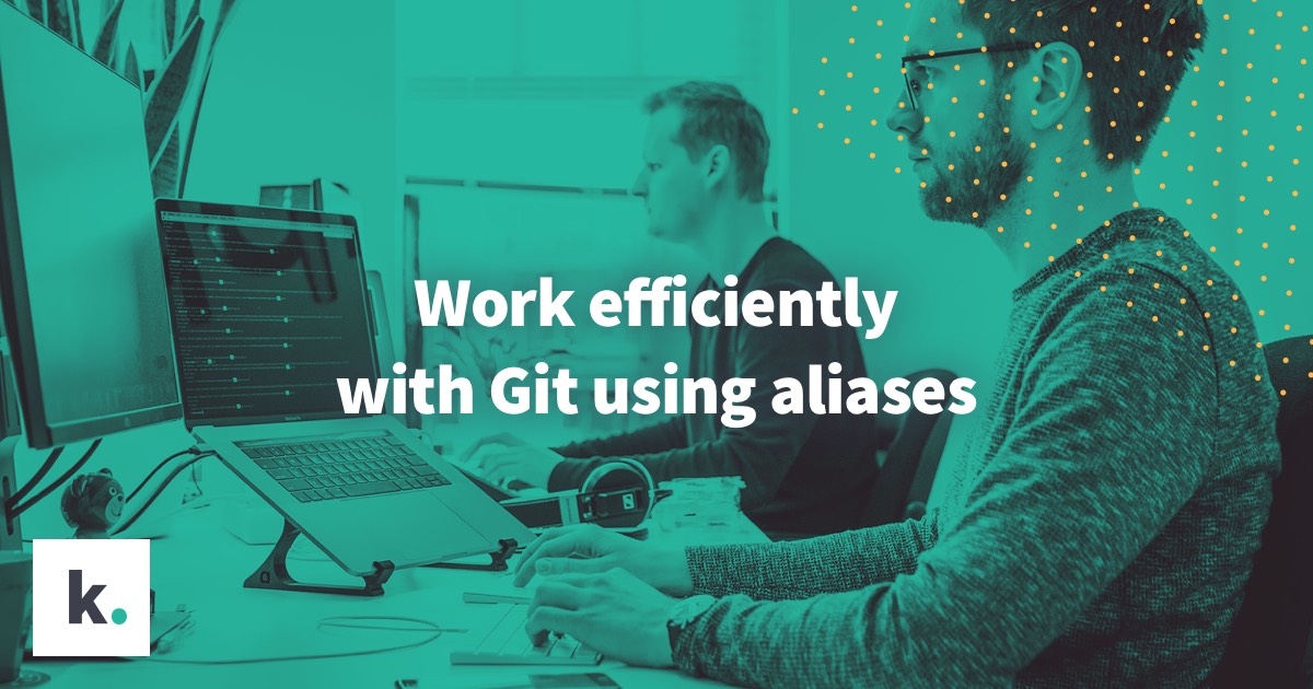 Work Efficiently With Git Using Aliases Mrkaluzny